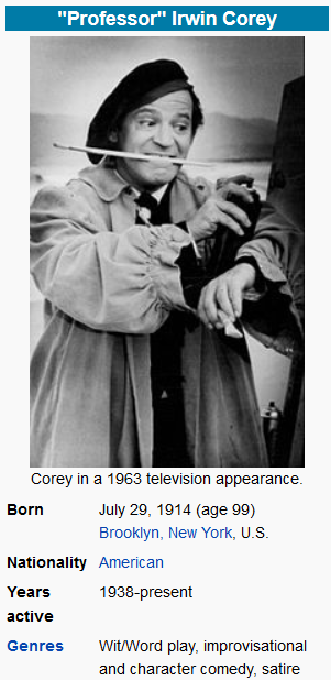 Professor Irwin Corey Quote of The Week From Greg Bover – Good Morning ...