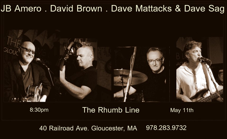 JB Amero, David Brown, Dave Mattacks and Dear Ol’ Dave Sag 8:30 pm ...
