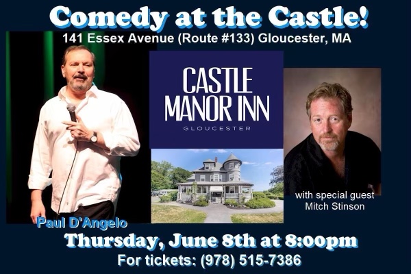 Comedy at Castle Manor Inn With Paul D’Angelo Get Your Tickets! – Good ...