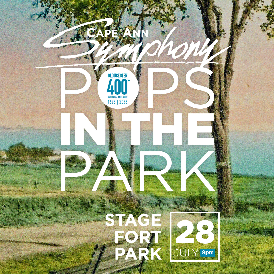 Save the date! Cape Ann Symphony’s Free Pops concert in Stage Fort Park ...