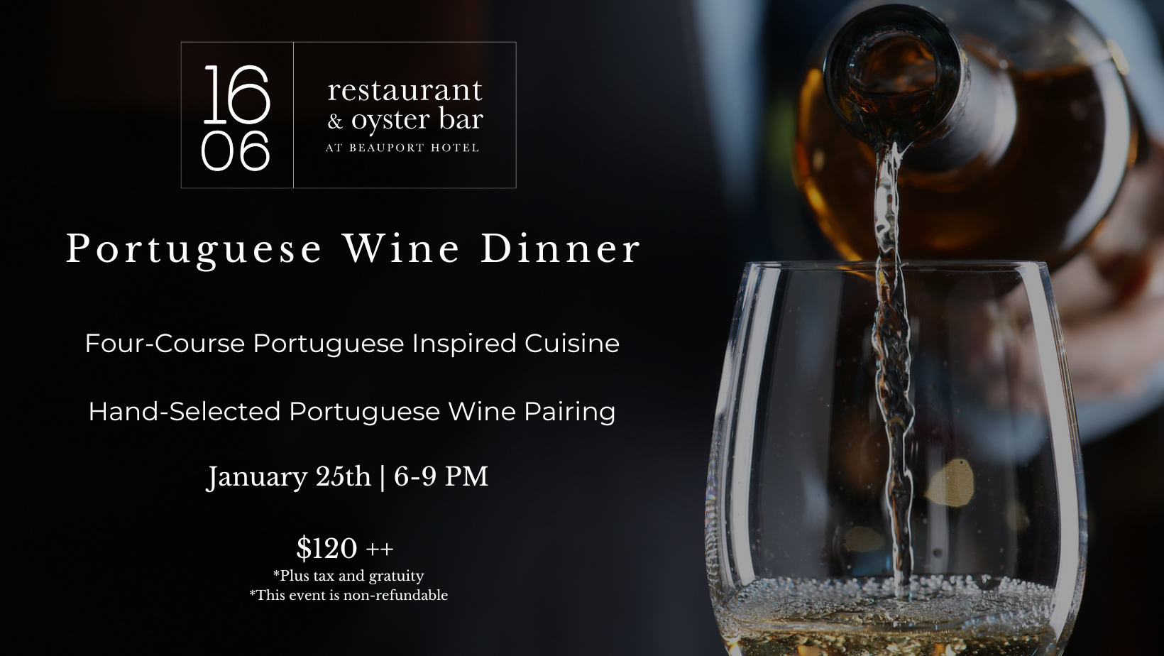 1606 Restaurant & Oyster Bar Portuguese Wine Dinner at Beauport Hotel ...