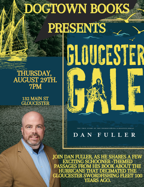 Join Dan Fuller, author of “Gloucester Gale” as he shares a few ...