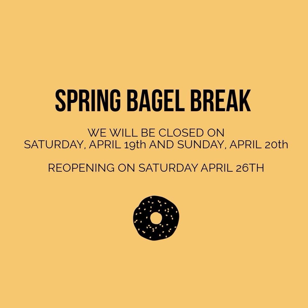 Salty’s Bagels: We’re taking a spring 🥯 break and will be closed on ...