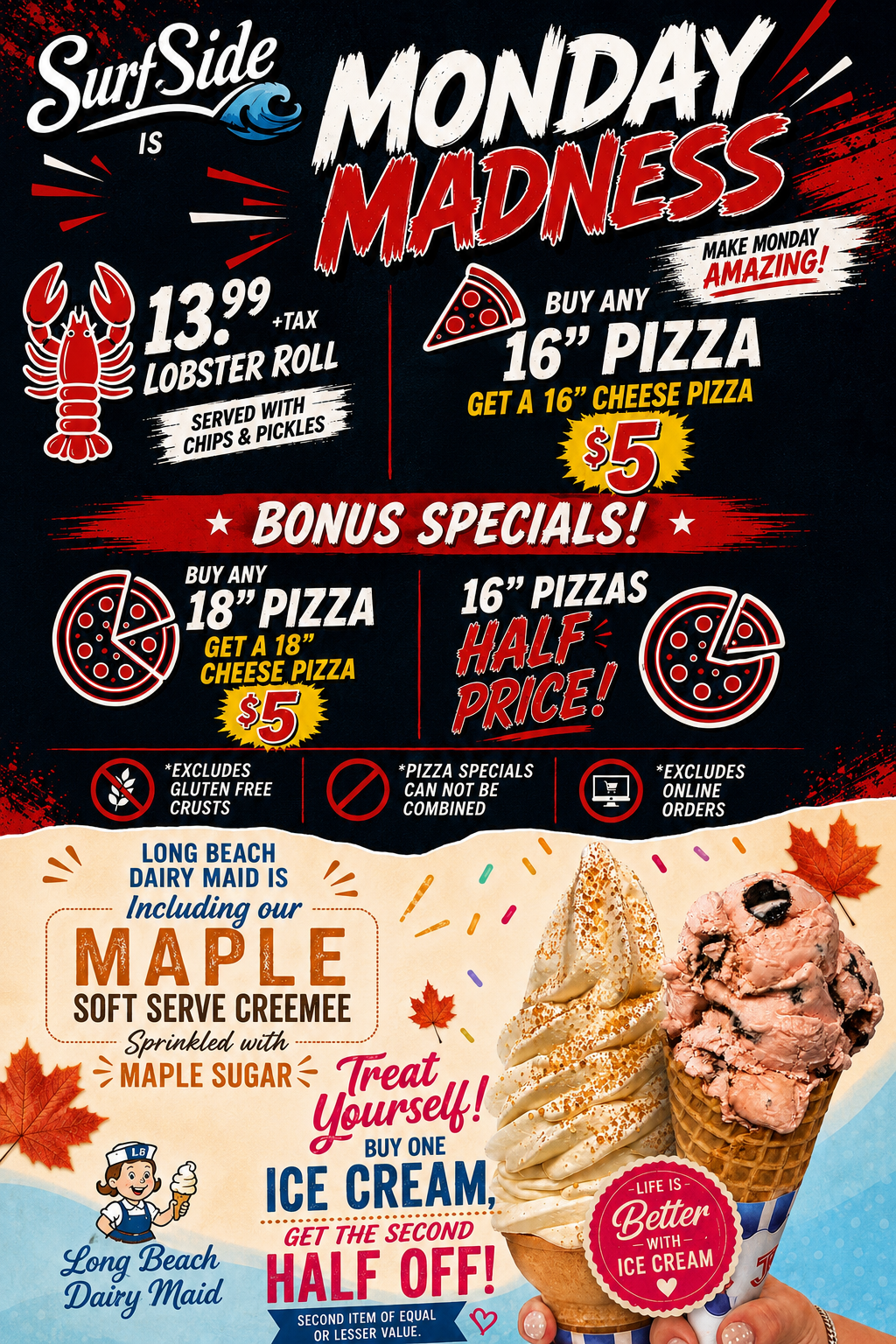 SURFSIDE SUBS & LONG BEACH DAIRY MAID MONDAY MADNESS IS HERE! 🍕🦞🍦 ...